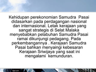 SEJARAH KEBUDAYAAN ISLAM (KERAJAAN SAMUDRA PASAI) | PPT