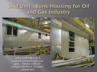 Skid unit -presentation of bunk housing, oil field, gas field, man ...