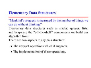 Skiena algorithm 2007 lecture04 elementary data structures | PPT