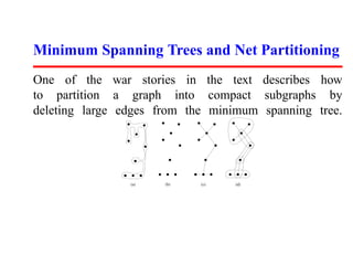 Skiena algorithm 2007 lecture13 minimum spanning trees | PPT