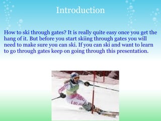Skiing through gates | PPT
