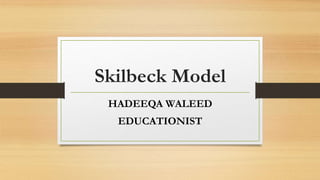 Skilbeck model of curriculum development | PPTX
