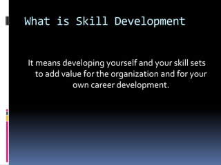 Skill development | PPTX