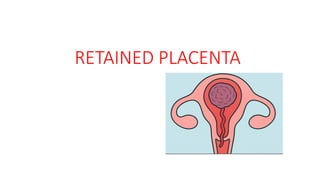 skill lab uterine inversion..retained placenta pptx | PPTX