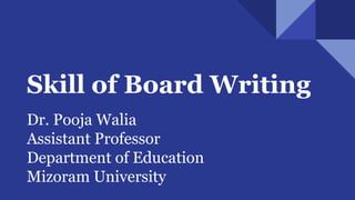 Micro Teaching Skill: Skill of Board Writing | PPTX
