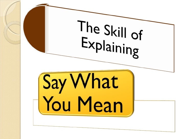 Skill Of Explaining skill-of-explaining