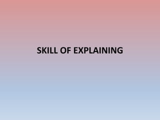 Skill of explaining | PPT