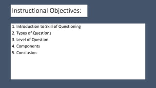 Skill of Questioning (Micro-Teaching) | PPTX
