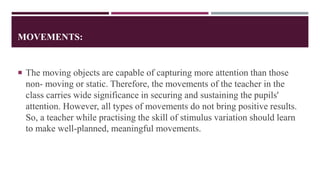 Skill of stimulus variation | PPTX