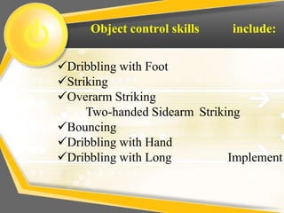 Skills (motor planning & object control skills) | PPT