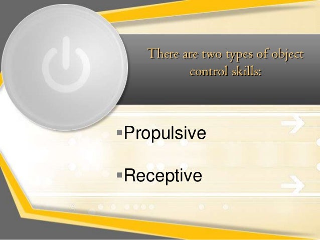 Skills (motor planning & object control skills)