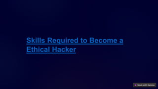 Skills-Required-to-Become-a-Ethical-Hacker.pptx