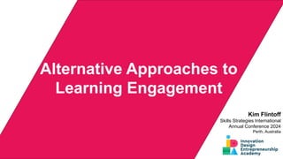 Alternative Approaches to Learning Engagement | PPTX | Business ...