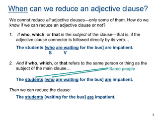 Skills 13 14 reduced clauses | PPTX