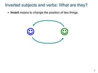 Skills 15 19 inverted subjects and verbs