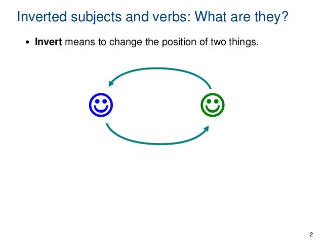 Skills 15 19 inverted subjects and verbs