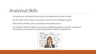 Skills of a computer network student | PPTX | IT and Internet Support ...