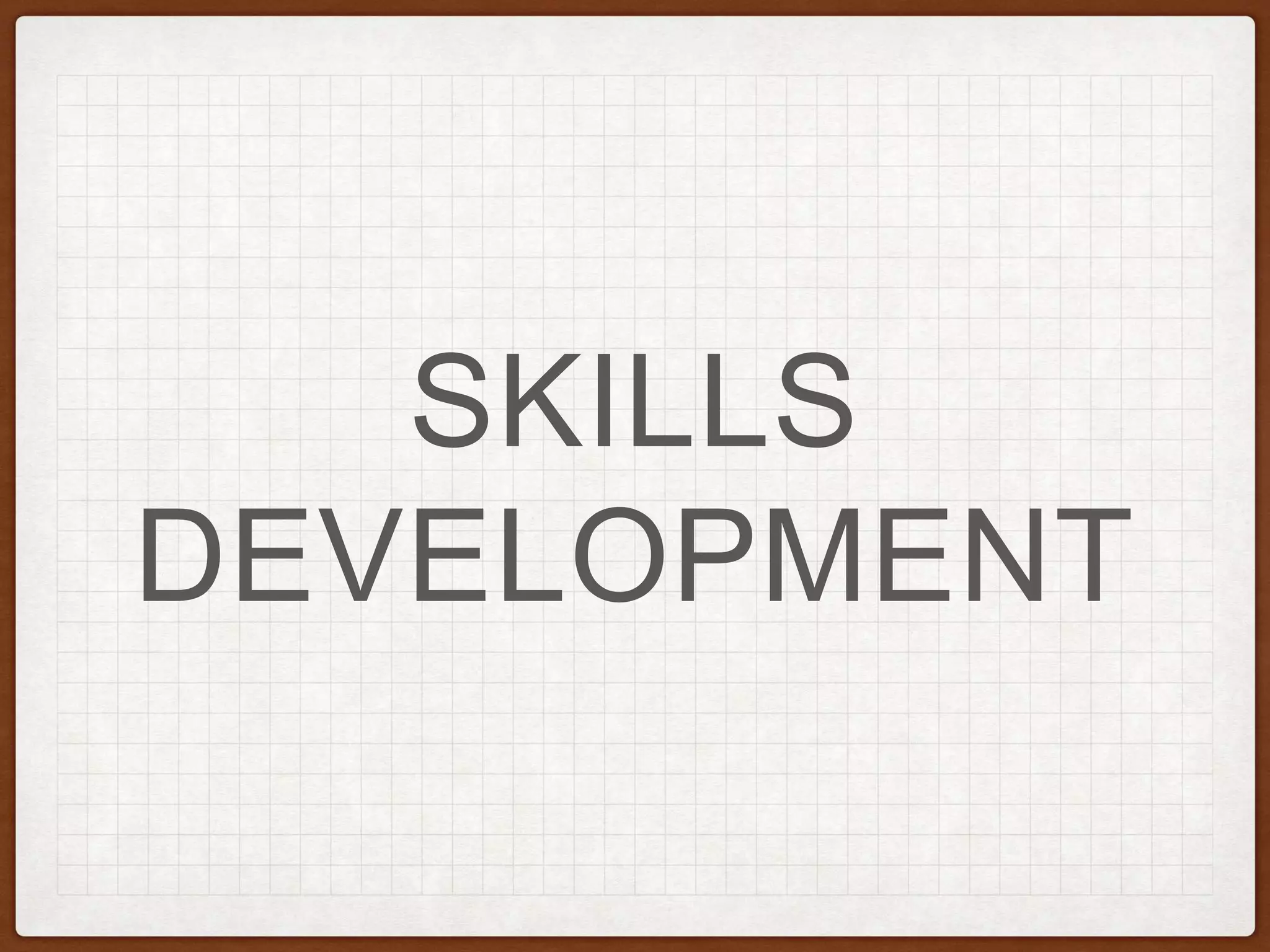Skills development | PPT