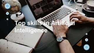 Skills in Artificial Intelligence | PPTX