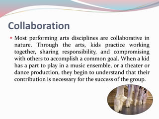 Skills primary school kids learn from the performing arts | PPTX