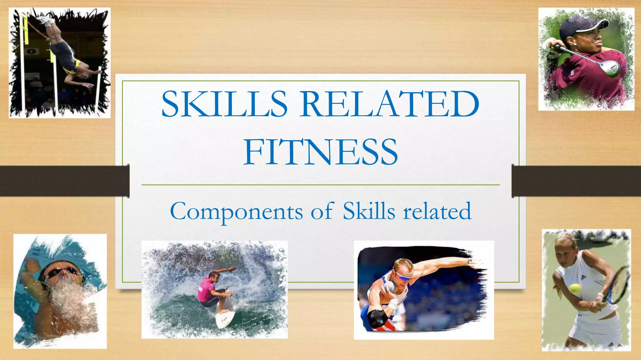 Skills Related Fitness | PPT