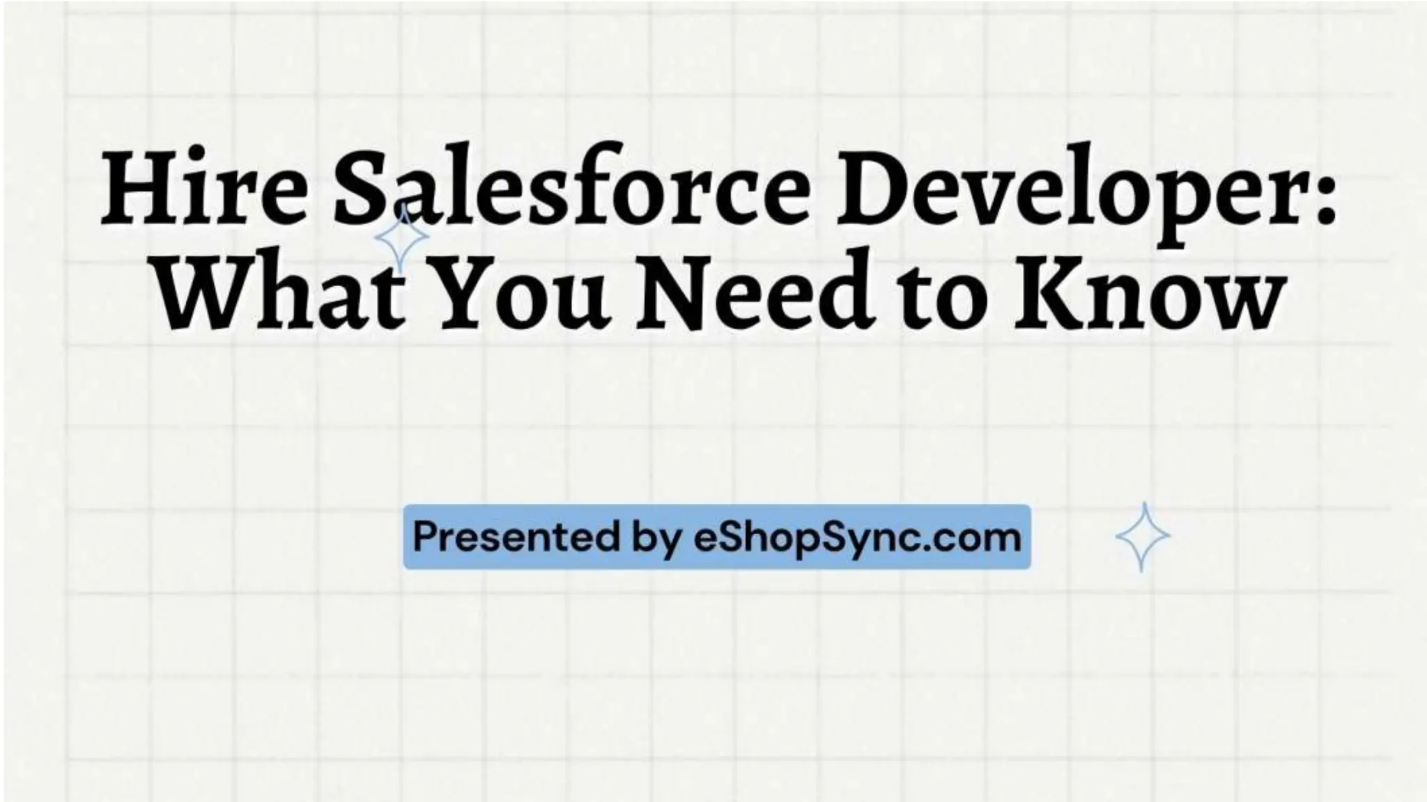 Skills to Look for in a Salesforce Lightning Developer.pptx
