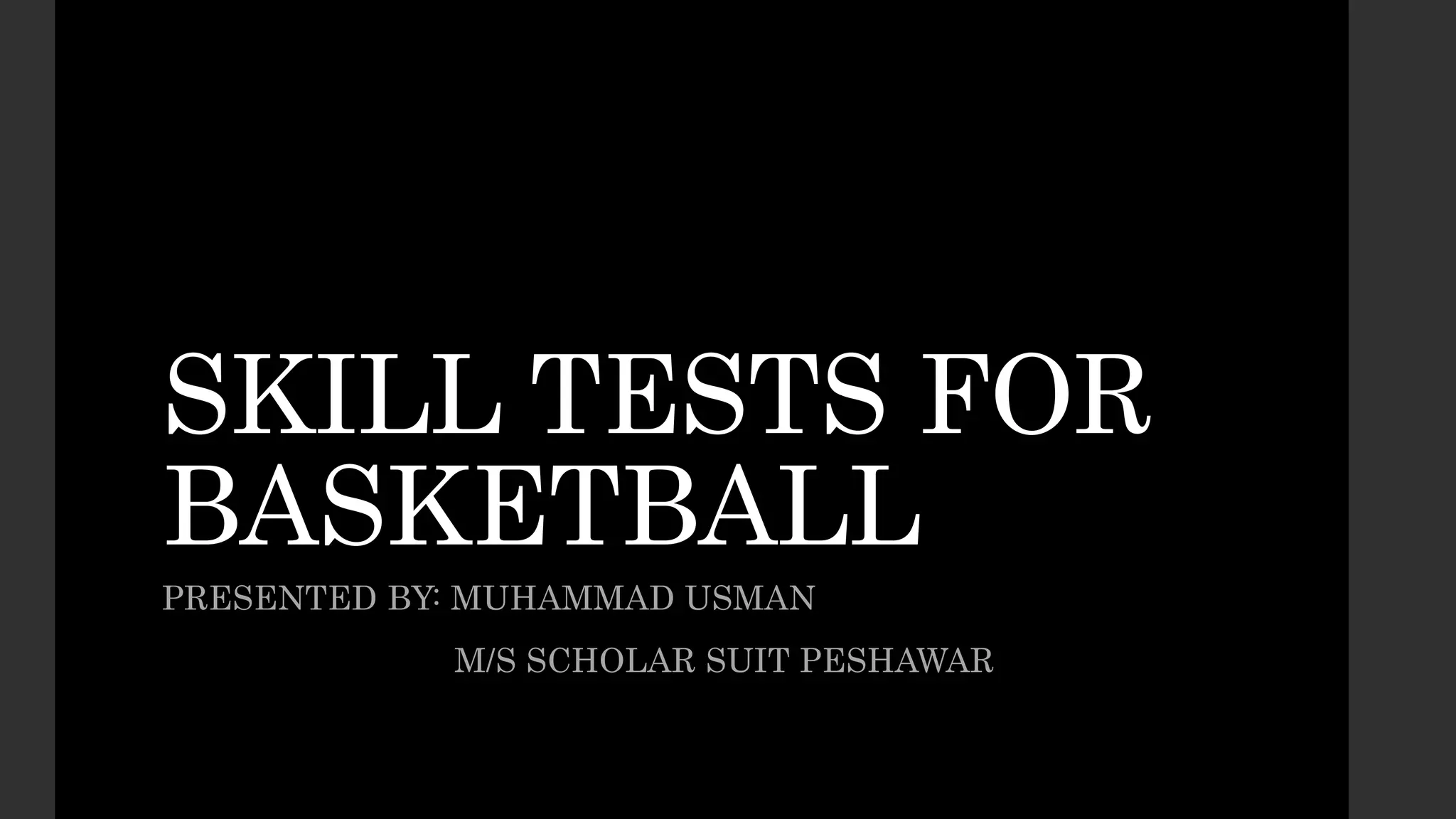 Skill tests for basketball. measurement and assessment in Physical ...