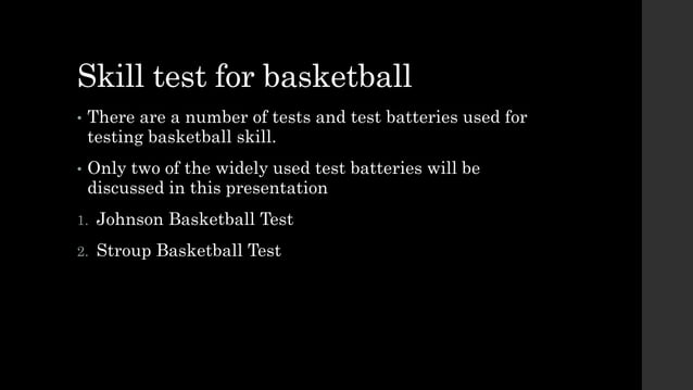 Skill tests for basketball. measurement and assessment in Physical ...