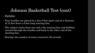 Skill tests for basketball. measurement and assessment in Physical ...