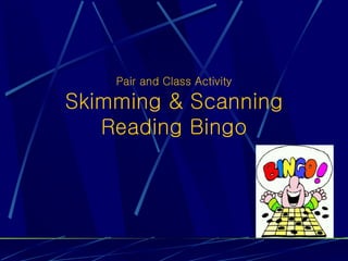Skimming and-scanning | PPT