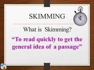 SKIMMING & SCANNING.pptx