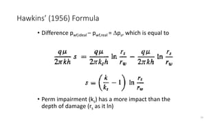 This presentation is about Skin important for reservoir engineering | PDF