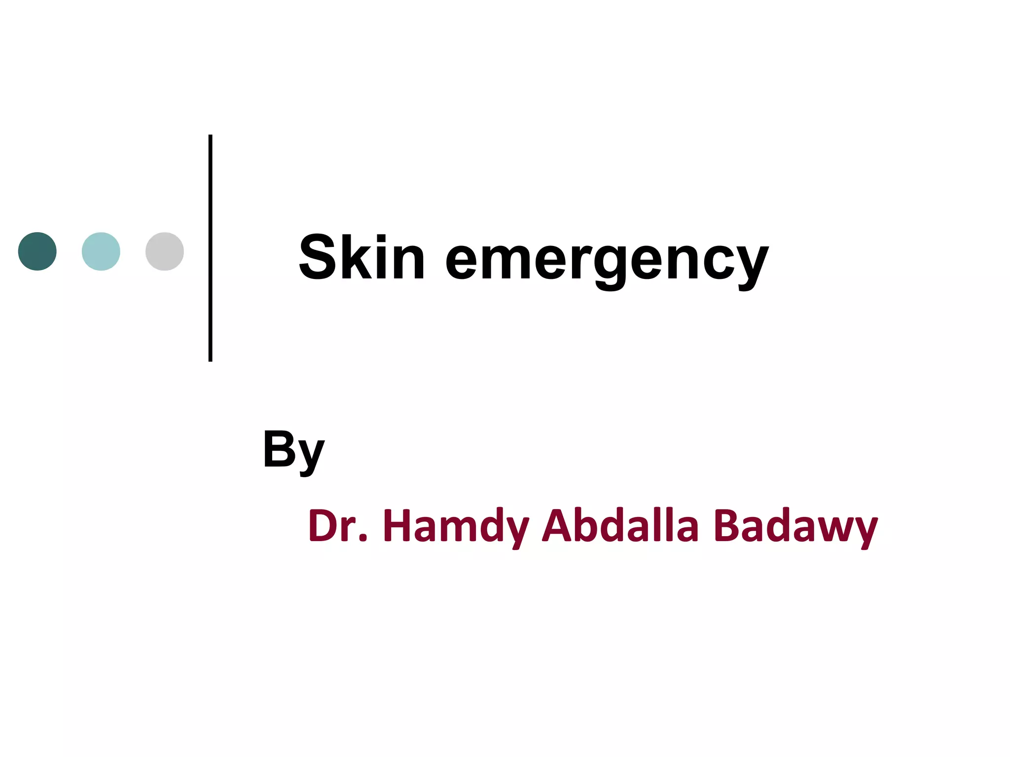 Skin Emergency | PPT
