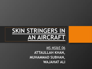 Skin stringers-in-an-aircraft | PPTX