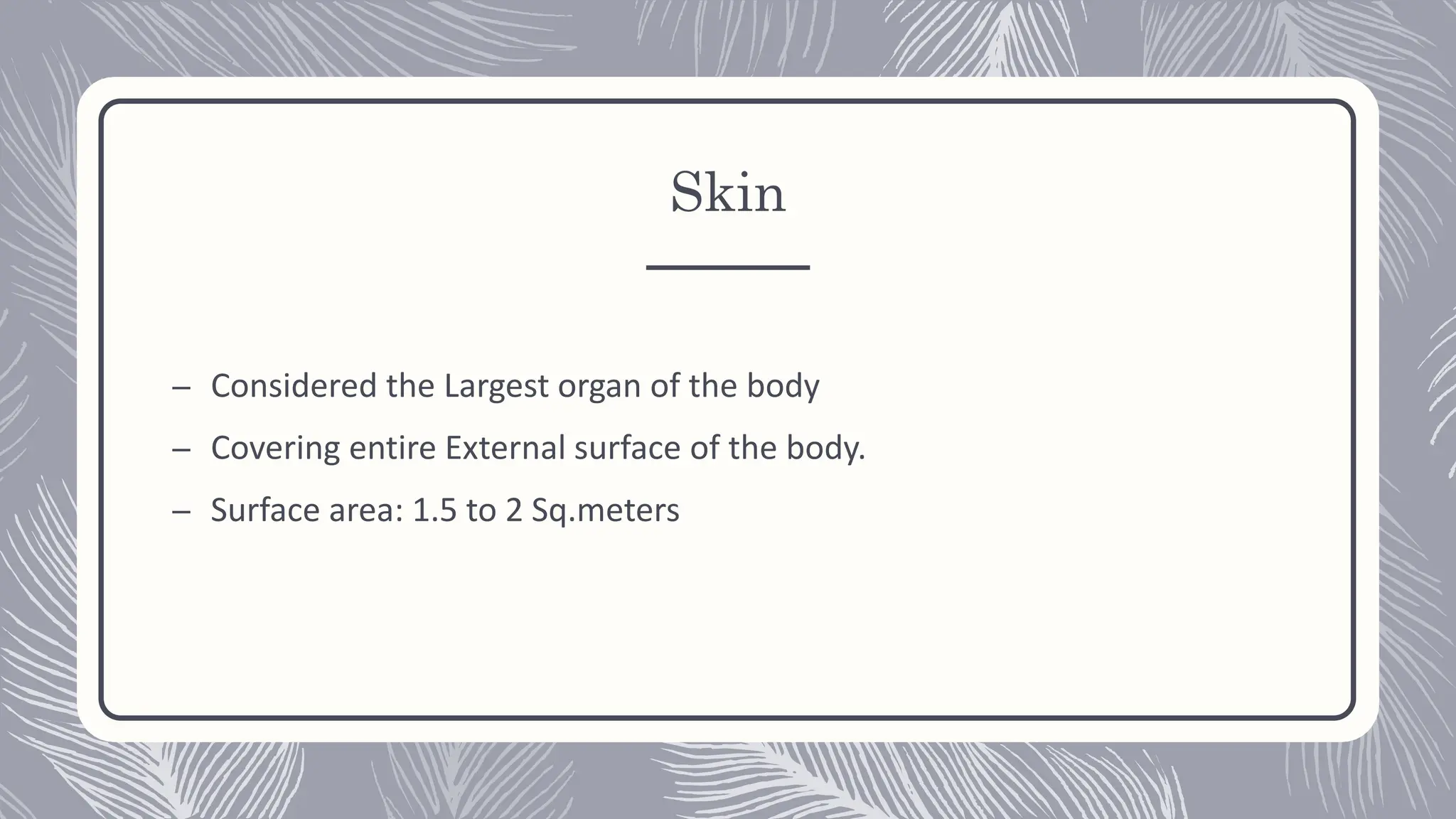 Layers and Appendages of Skin. Superficial and deep Fascia PPT.pptx