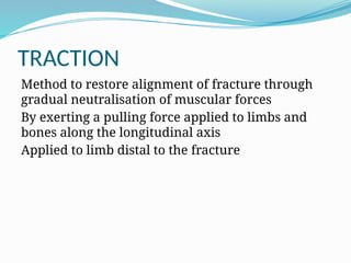 SKIN AND SKELETAL TRACTION orthopaedics | PPTX