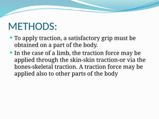 SKIN AND SKELETAL TRACTION orthopaedics | PPTX