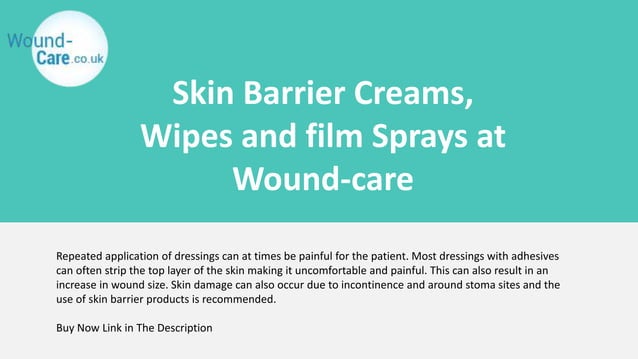 Skin barrier creams, wipes and film sprays wound care | PPT