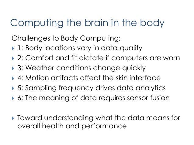 The next frontier in mobile computing: Your skin, biology, and the br…