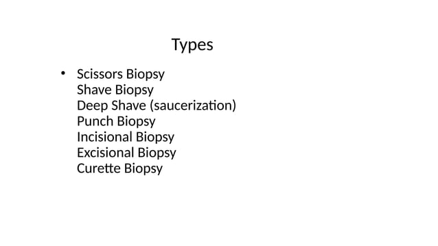 Skin Biopsy Types and Indications when to do | PPTX | Skin and ...