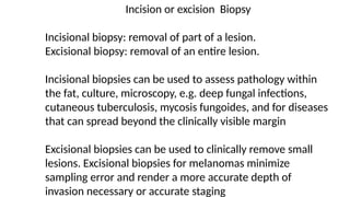 How and when to do a skin biopsy? Its indications, types sites | PPTX