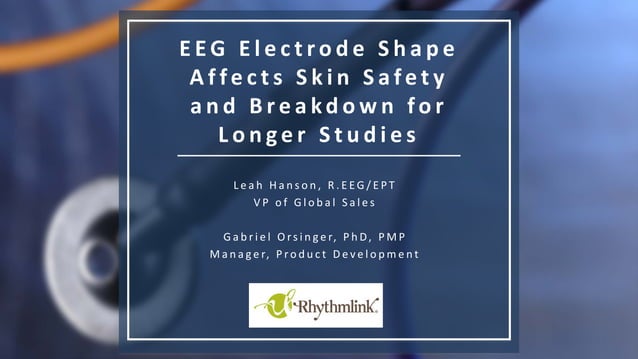 EEG Electrode Shape Affects Skin Safety and Breakdown for Longer ...