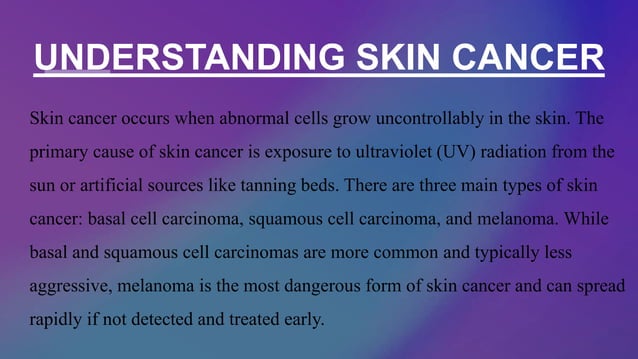 Skin cancer- what is skin cancer, its risk factors | PPT