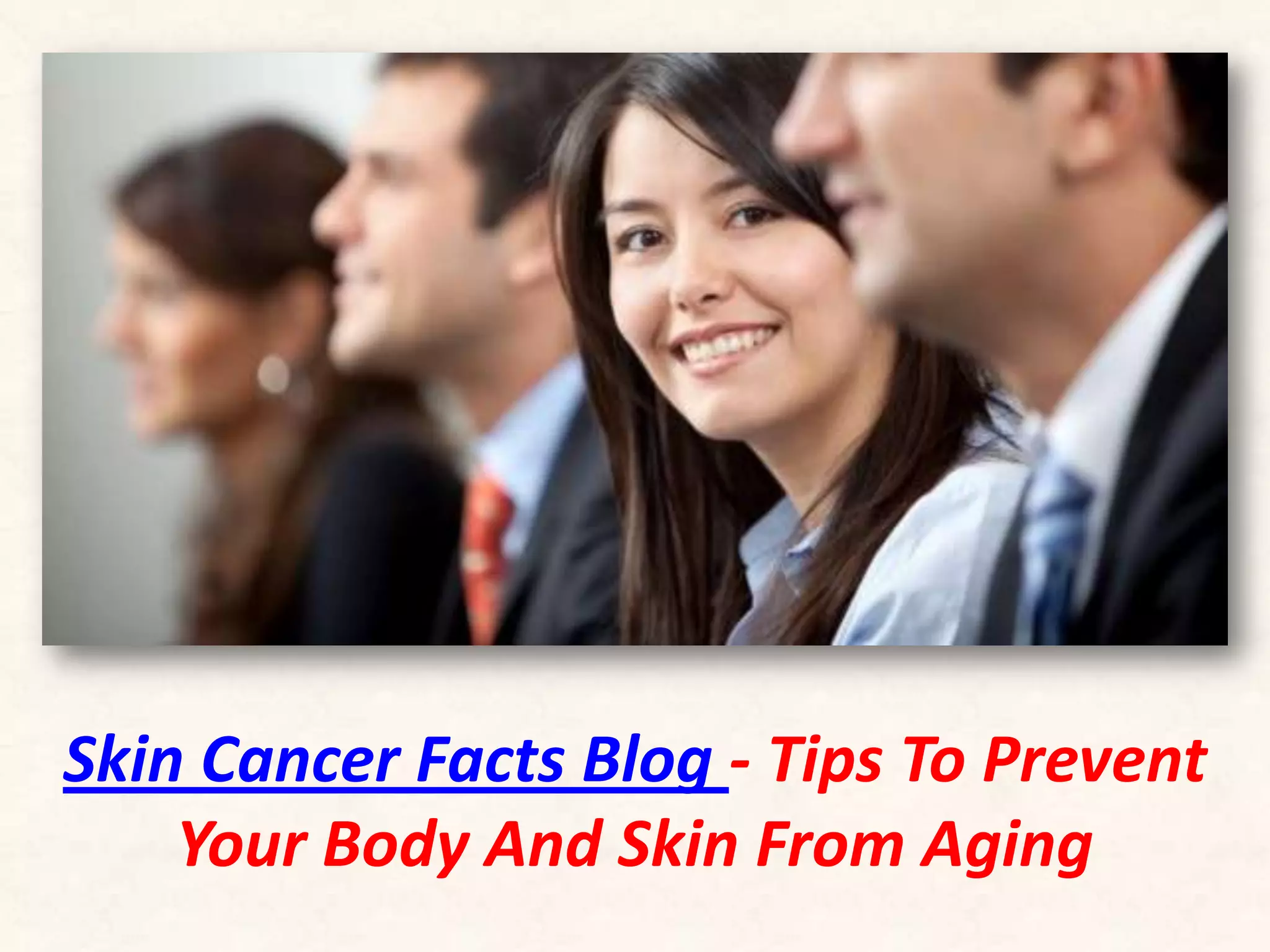 Skin cancer facts blog | PPT | Free Download
