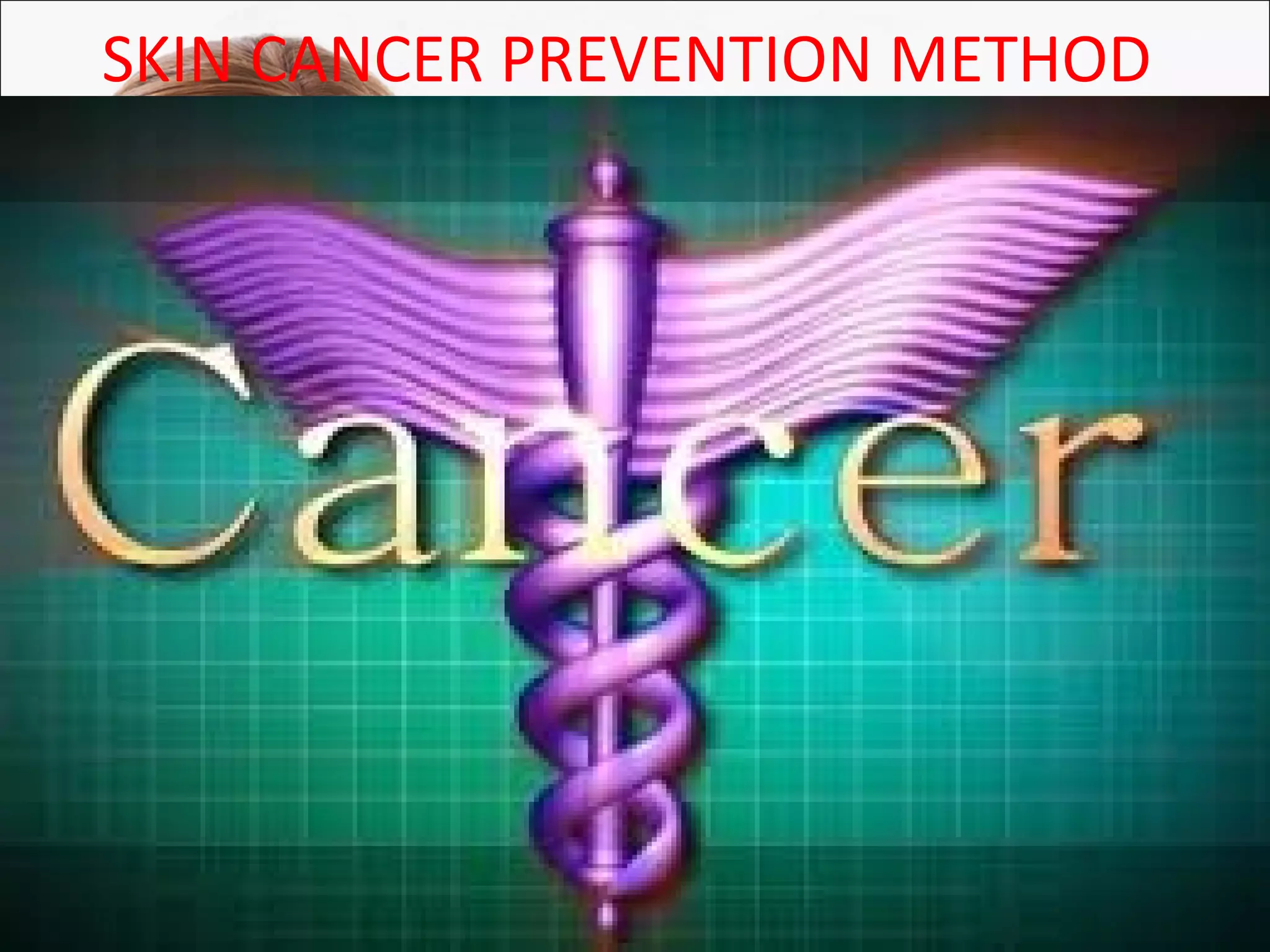 Skin cancer prevention methods | PPT