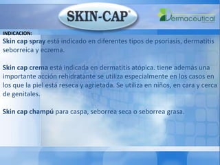 Skin Cap: Un tratamiento efectivo contra la Psoriasis y Dermatitis ...
