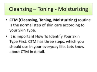 Skin care / Skin types / CTM / Skin tips | PPTX