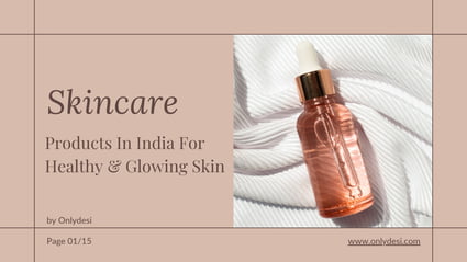 _skin care products in India for healthy and glowing skin (1).pdf