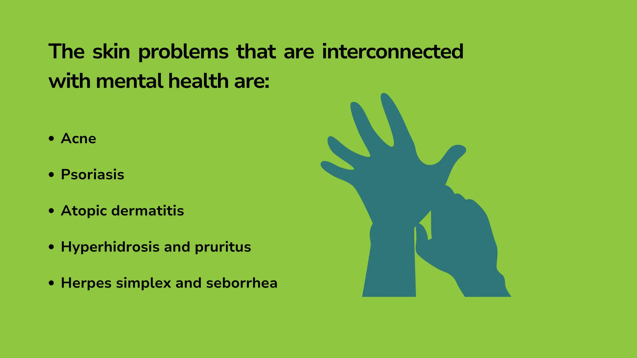 Skin conditions are associated with mental health issues. | PDF