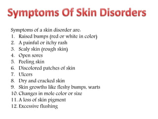 Skin disorders and their treatment | PPTX